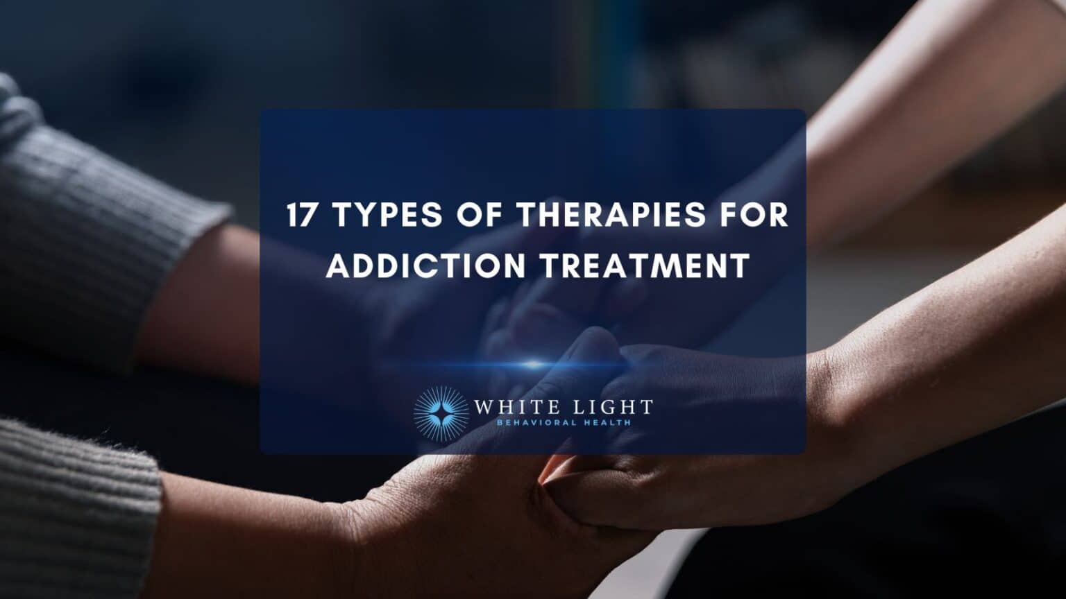 17 Types Of Addiction Therapies: A Comprehensive Guide