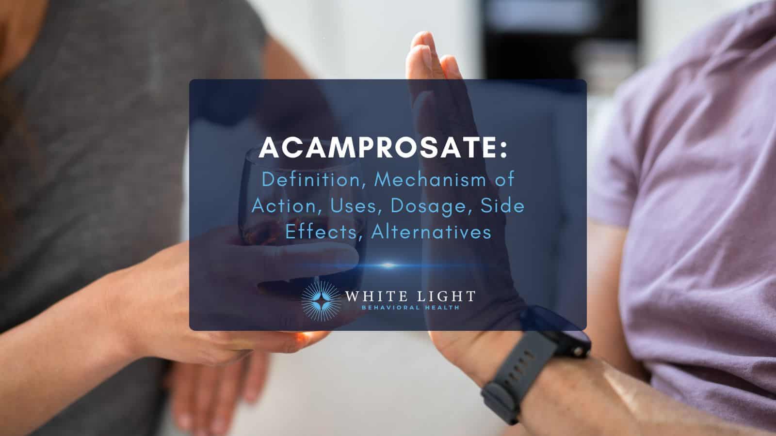 Acamprosate: Definition, Mechanism Of Action, Uses, Dosage, Side ...