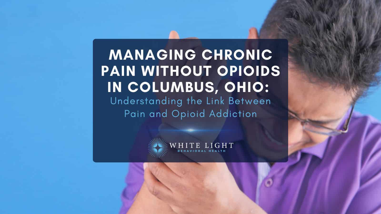 The Link Between Chronic Pain And Opioid Use Disorder