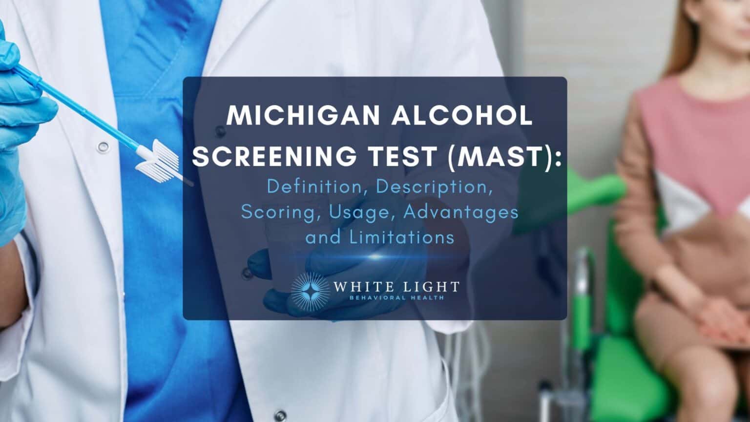Michigan Alcohol Screening Test (MAST): Definition, Description ...