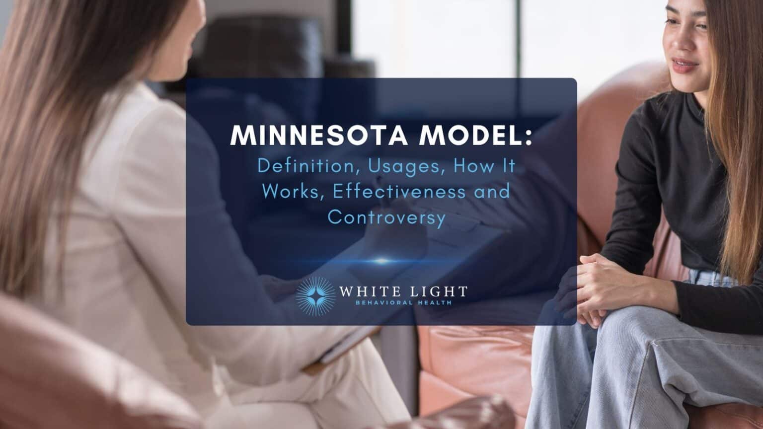 Minnesota Model: Definition, Usages, How It Works, Effectiveness And Controversy