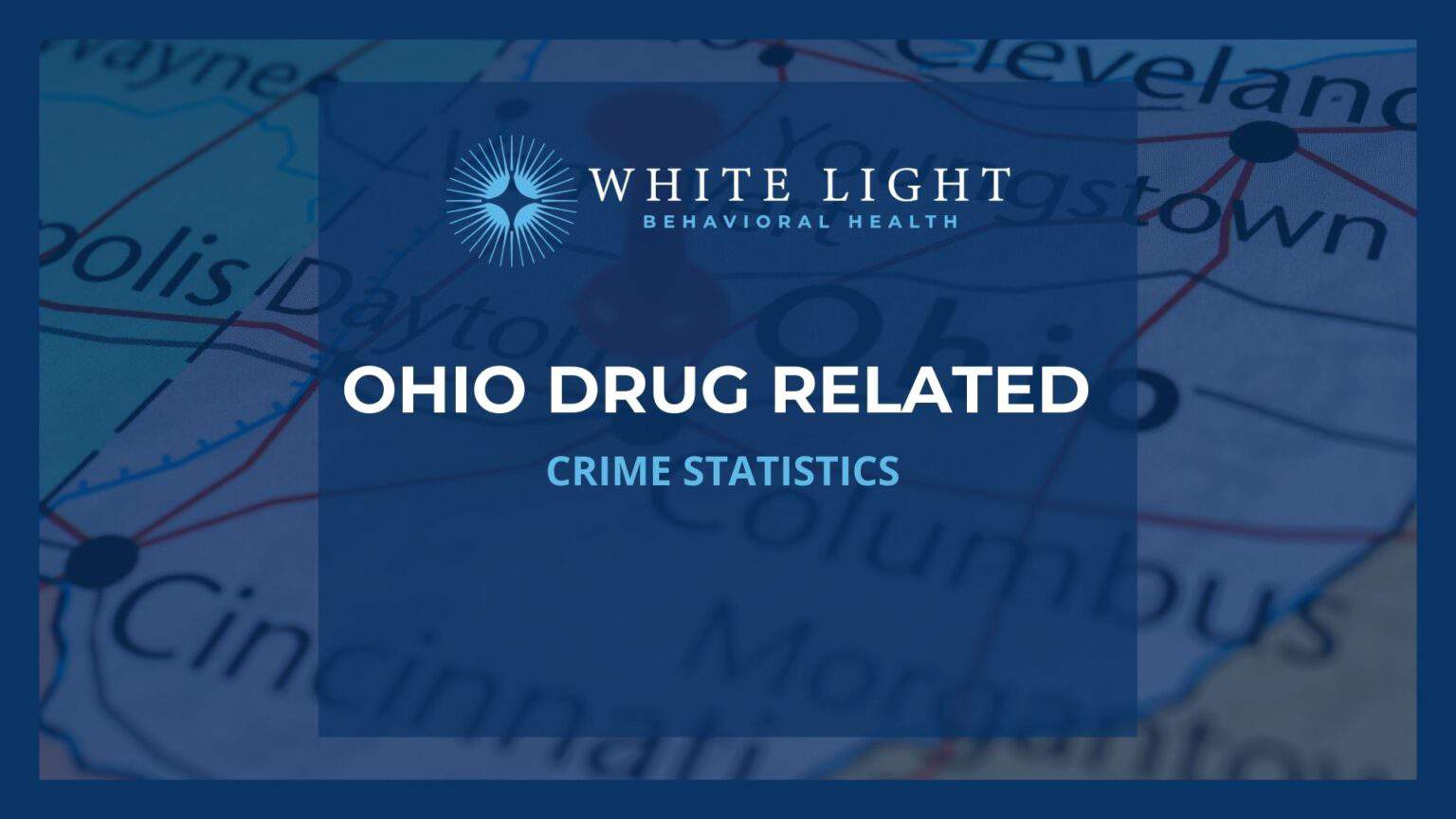Ohio Drug-Related Crime Statistics [2025] - White Light BH