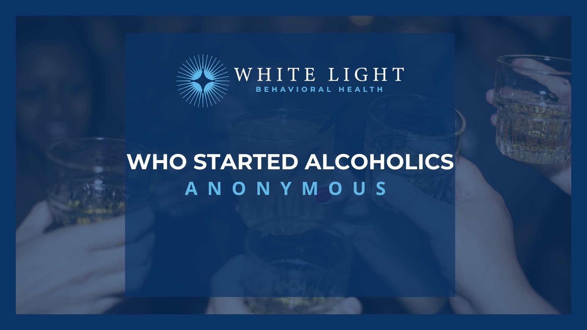 Who Started Alcoholics Anonymous?