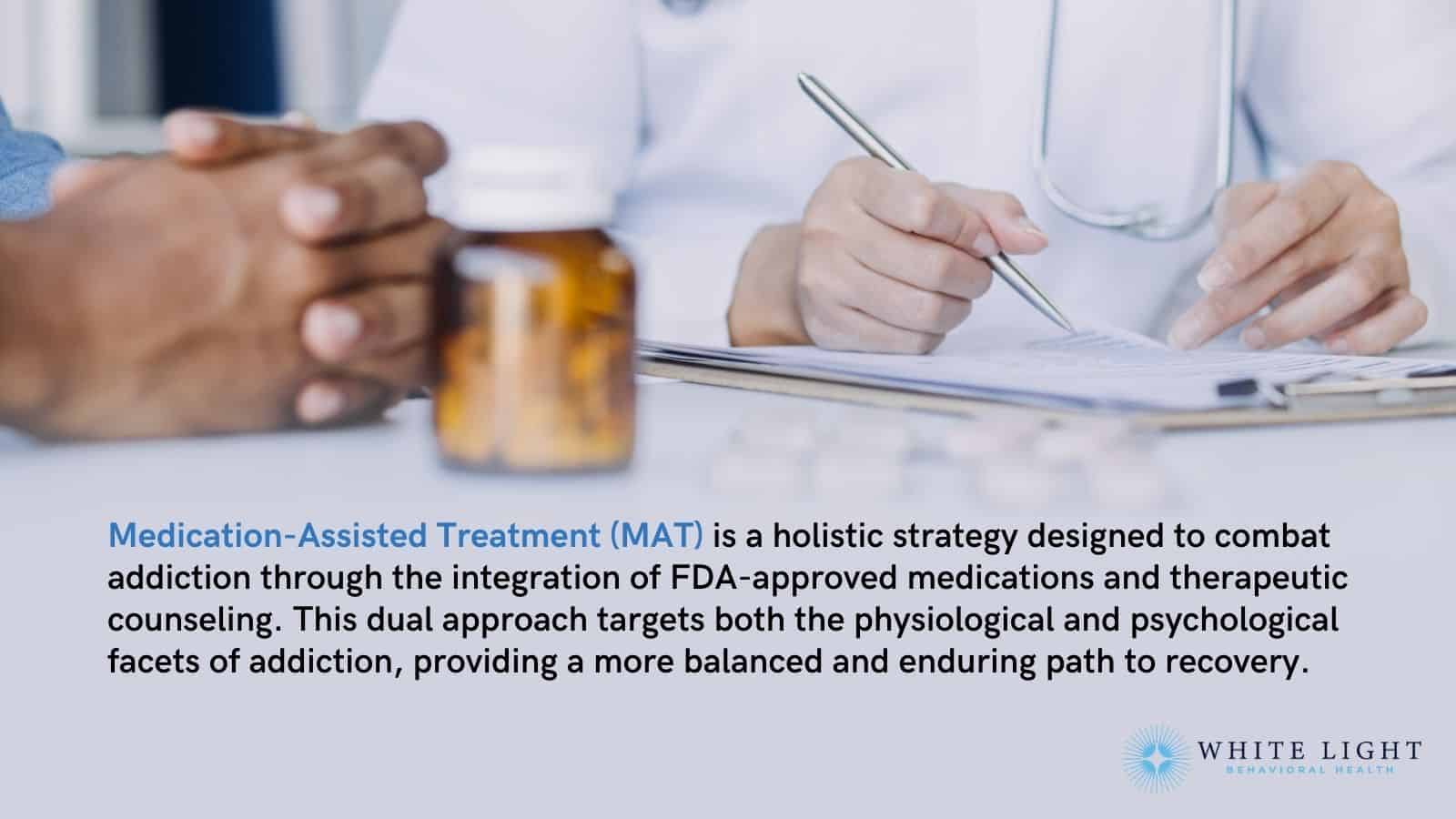 Medication-assisted Treatment (MAT) For Addiction, Meaning, Benefits, How It Works
